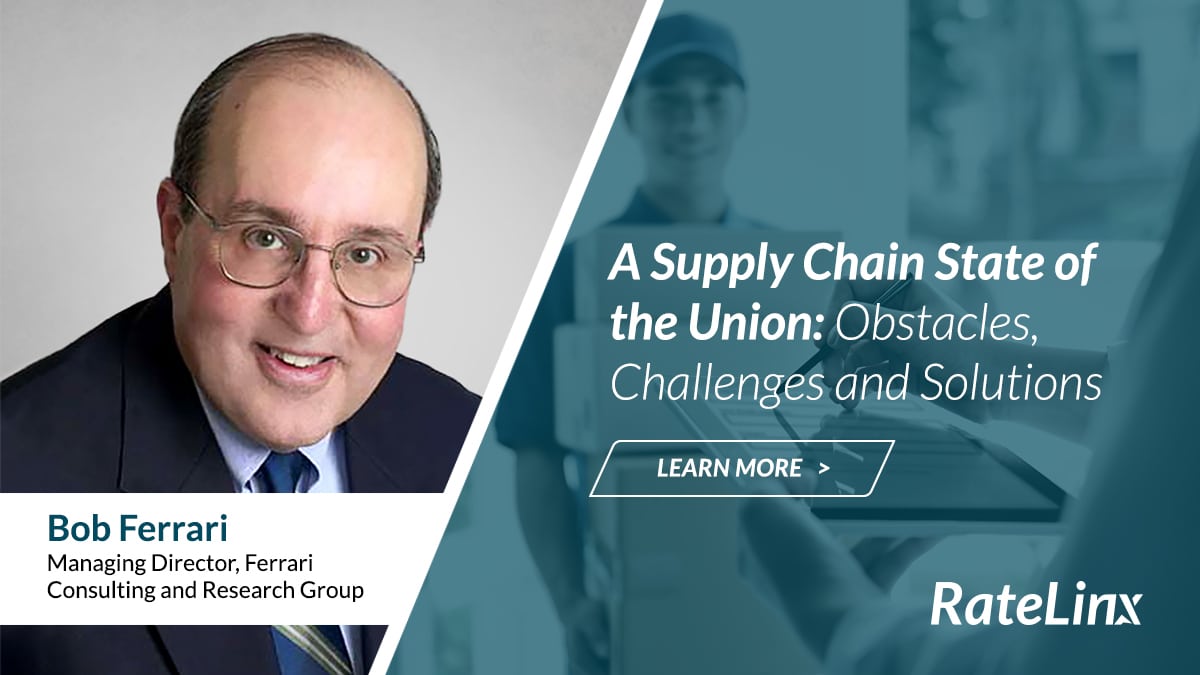 Supply Chain State of the Union with Bob Ferrari — RateLinx